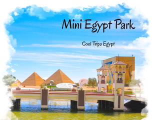 Hurghada - Mini Egypt (Egypt in miniature)