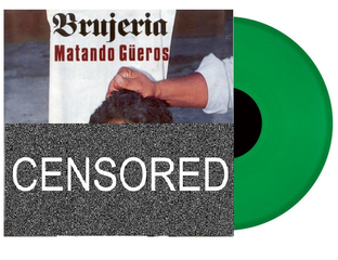 BRUJERIA - MATANDO GUEROS виниловая пластинка